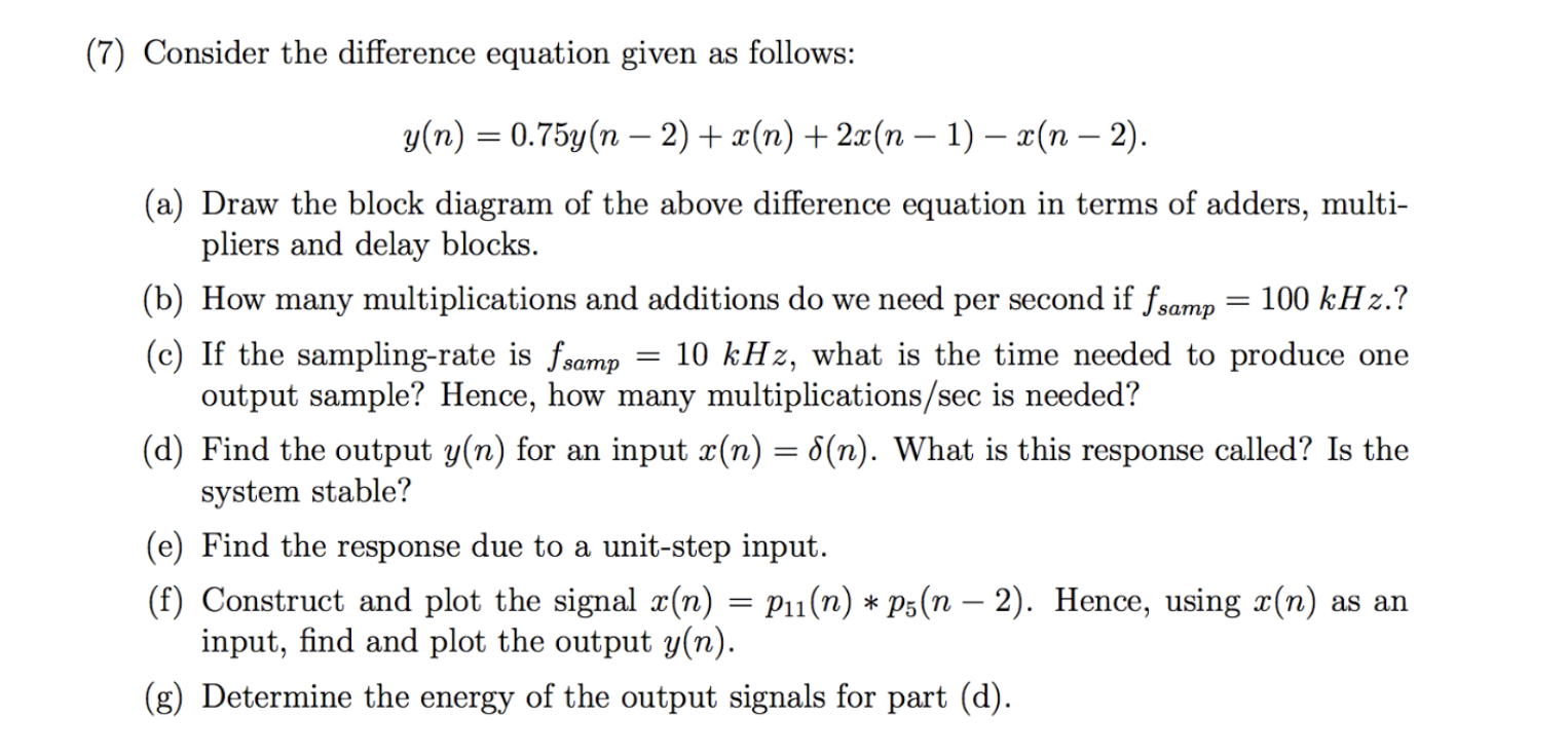 Solved (7) Consider the difference equation given as | Chegg.com