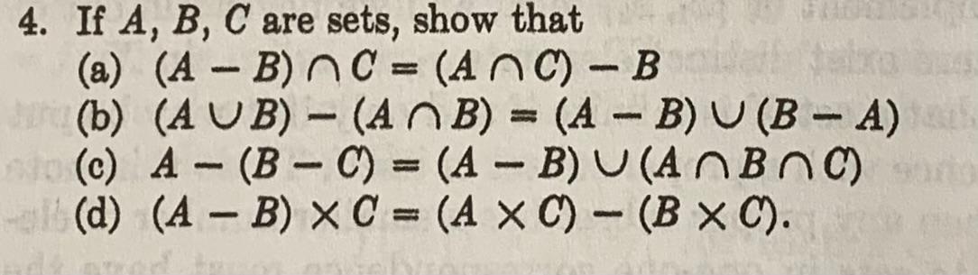 Solved If A,B,C are sets, show that (a) (A−B)∩C=(A∩C)−B (b) | Chegg.com