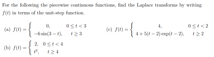 Solved For the following the piecewise continuous functions, | Chegg.com
