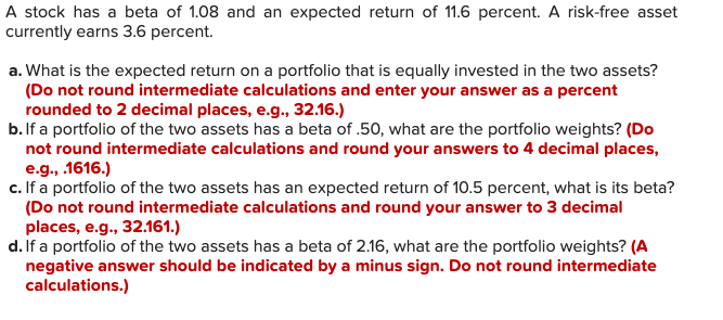 Solved A stock has a beta of 1.08 and an expected return of | Chegg.com