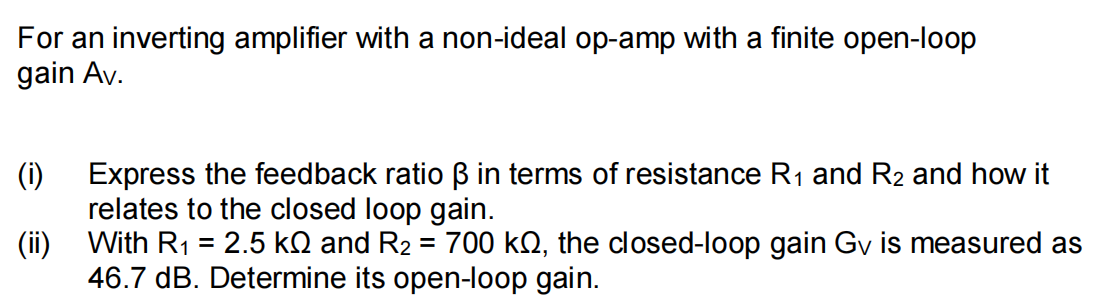 Solved For an inverting amplifier with a non-ideal op-amp | Chegg.com