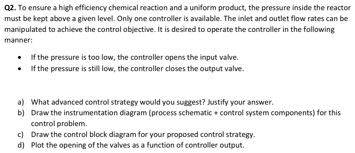 To ensure a high efficiency chemical reaction and a | Chegg.com