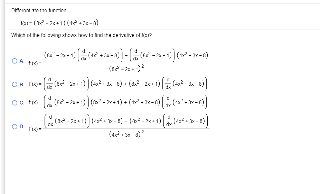 Solved Differentiate the function. f(x) = (8x2 – 2x+1) (4x2 | Chegg.com