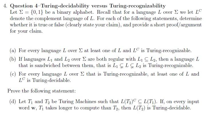 Solved 4. Question 4-Turing-decidability versus | Chegg.com
