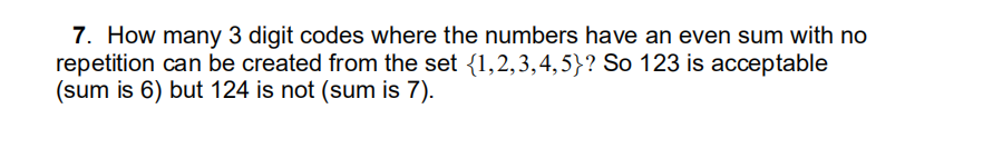 Solved 7. How many 3 digit codes where the numbers have an | Chegg.com
