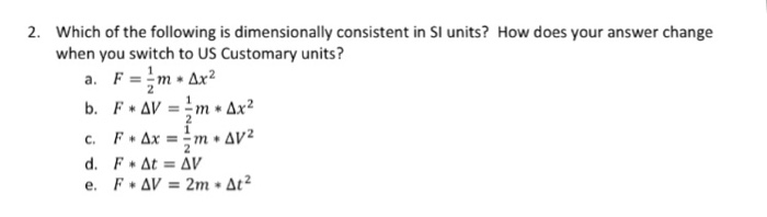 Solved Which of the following is dimensionally consistent in | Chegg.com