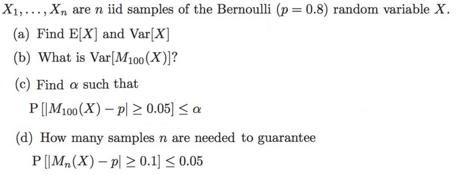 Solved X1,…,Xn are n iid samples of the Bernoulli (p=0.8) | Chegg.com