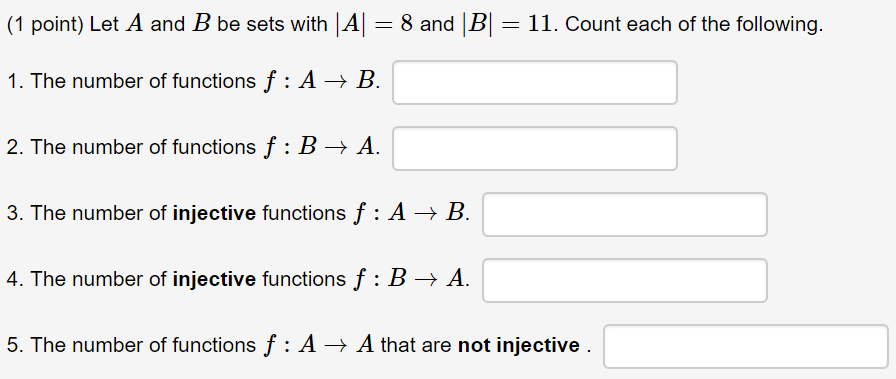 Solved (1 point) Let A and B be sets with |A 8 and |B 11. | Chegg.com