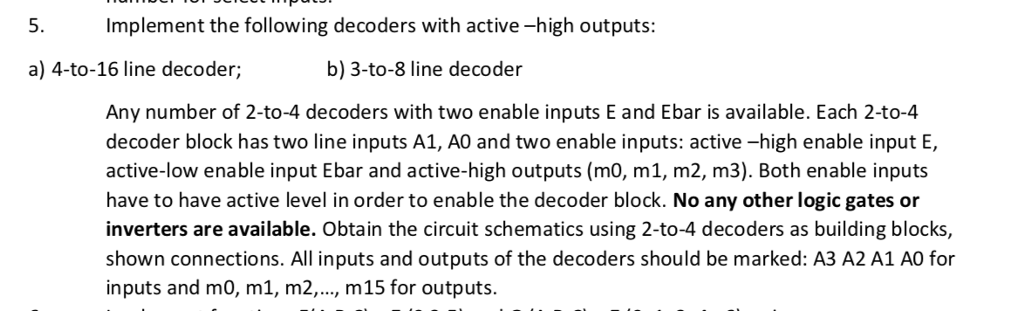 Solved 5. Implement the following decoders with active -high | Chegg.com