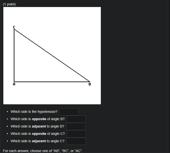 Solved (1 point) A B Which side is the hypotenuse? • Which | Chegg.com
