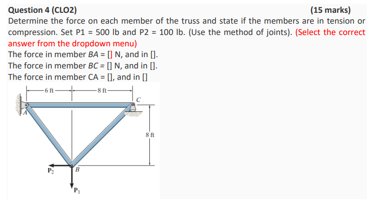 Solved Question 4 (CLO2) (15 marks) Determine the force on | Chegg.com