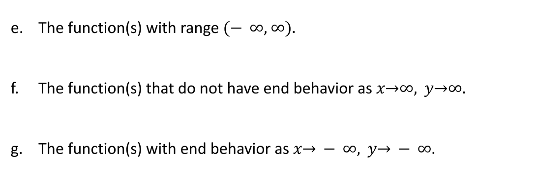 Solved e. The function(s) with range \\( (-\\infty, \\infty) | Chegg.com