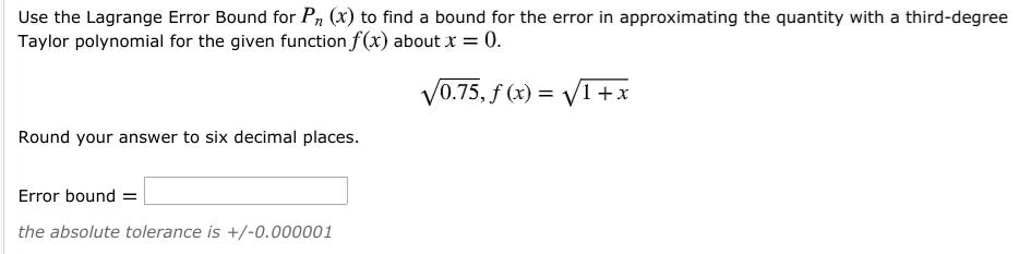 Solved Use the Lagrange Error Bound for Pn (x) to find a | Chegg.com