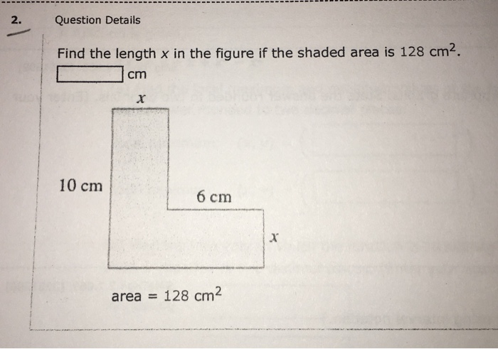 Solved 2. Question Details Find the length x in the figure | Chegg.com