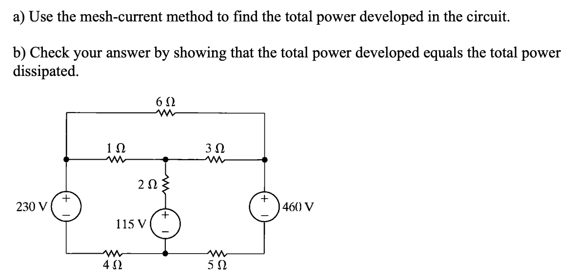 Solved a) ﻿Use the mesh-current method to find the total | Chegg.com