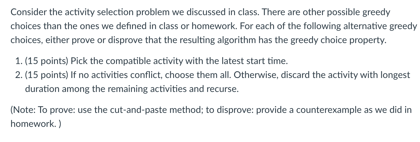 Solved Consider the activity selection problem we discussed | Chegg.com