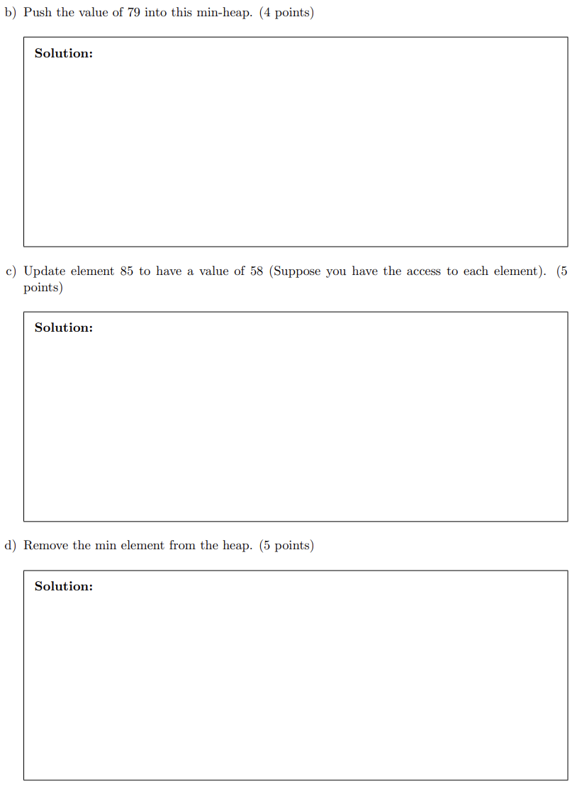 Solved Consider a min-heap represented by the following | Chegg.com