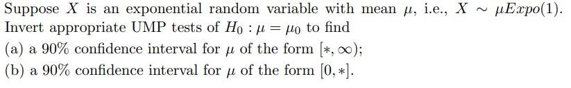 Solved Suppose X is an exponential random variable with mean | Chegg.com