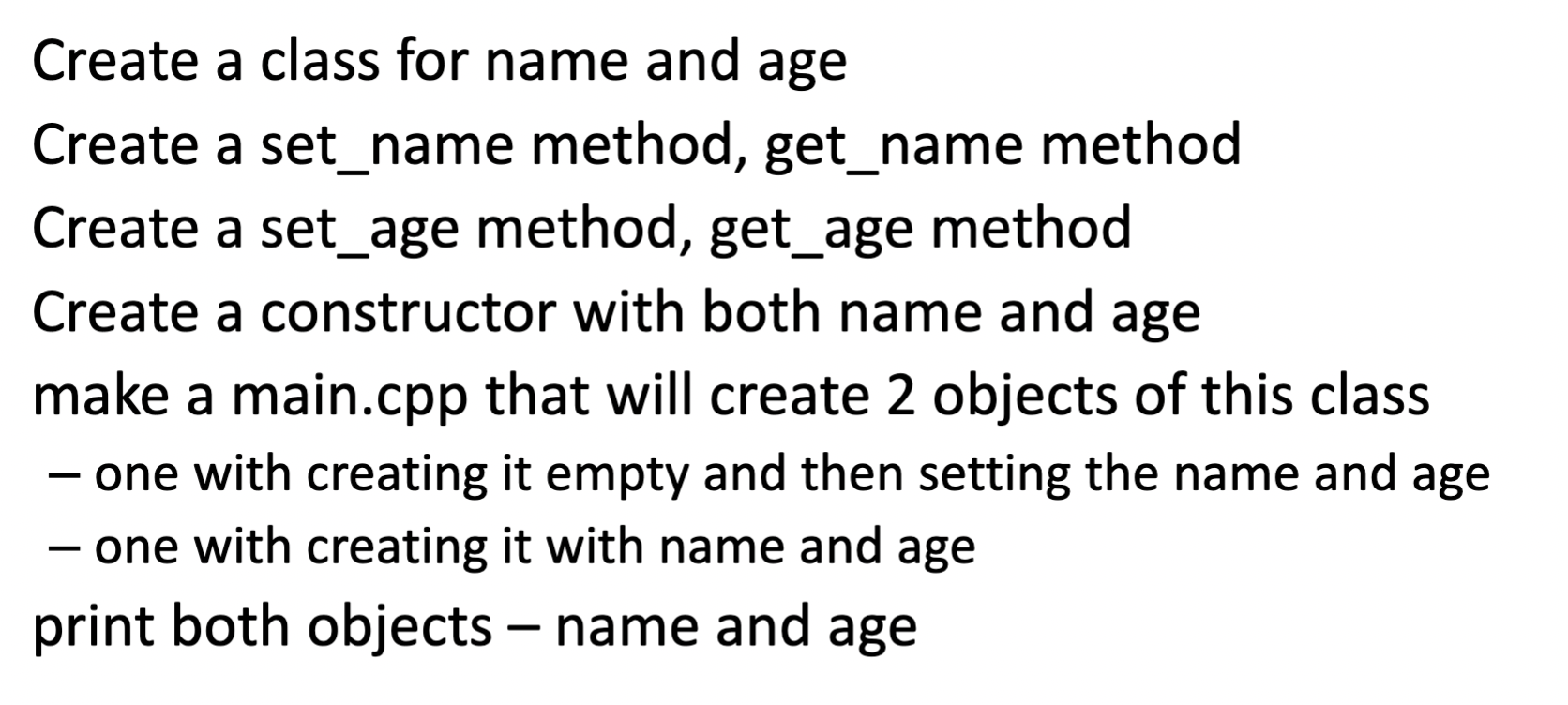 Solved Create a class for name and age Create a set_name | Chegg.com