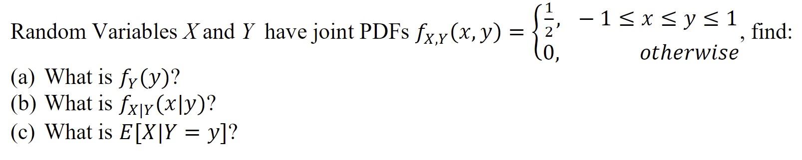 Solved Random Variables X and Y have joint PDFs | Chegg.com