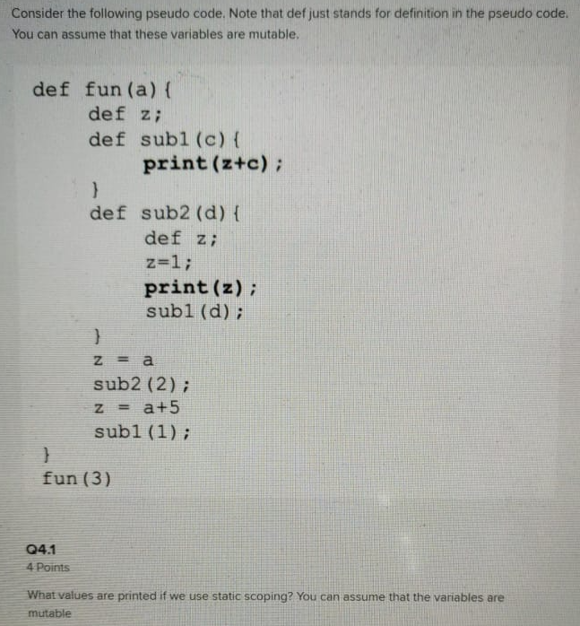 Solved Consider the following pseudo code. Note that def | Chegg.com