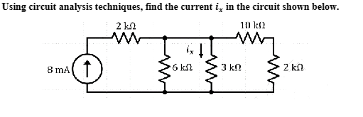 Solved Using circuit analysis techniques, find the current | Chegg.com