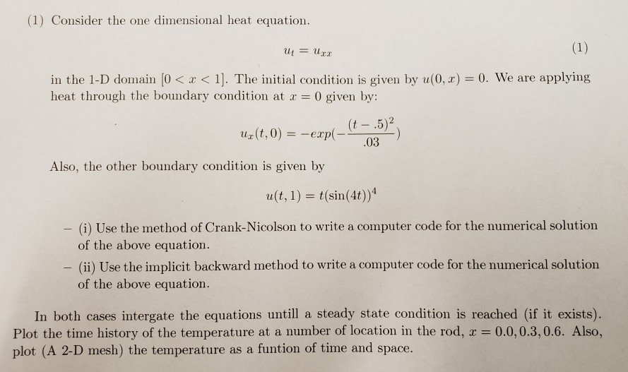 (1) Consider the one dimensional heat equation ut = | Chegg.com