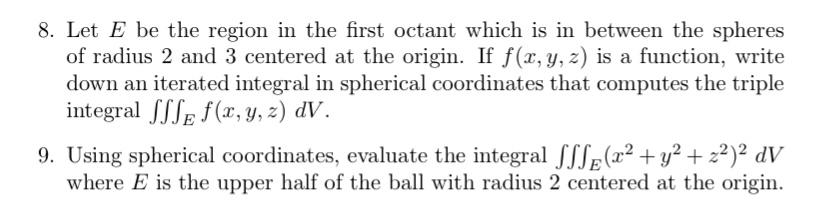 Solved 8. Let E be the region in the first octant which is | Chegg.com