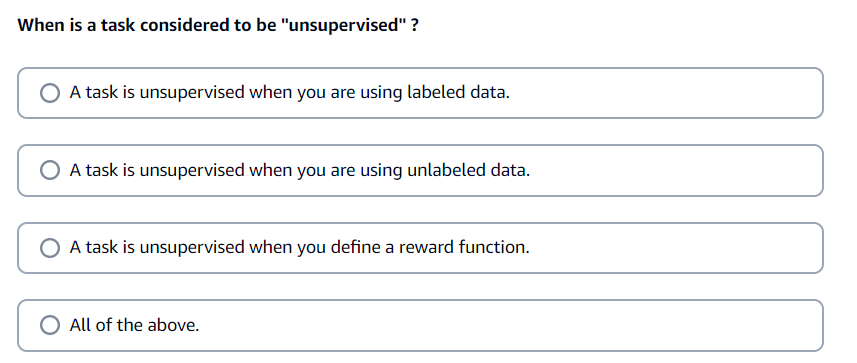 Solved When is a task considered to be "unsupervised"? O A | Chegg.com