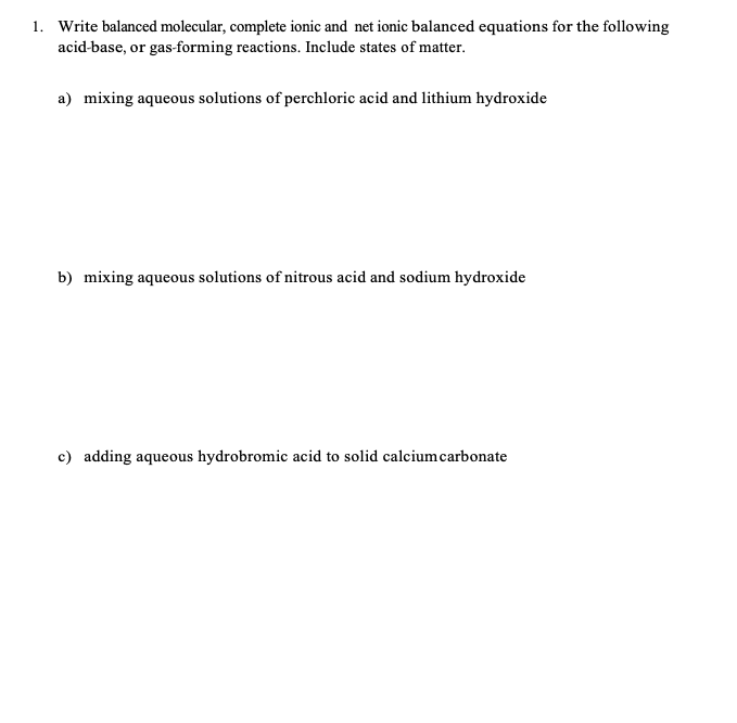 Solved 1. Write balanced molecular, complete ionic and net | Chegg.com