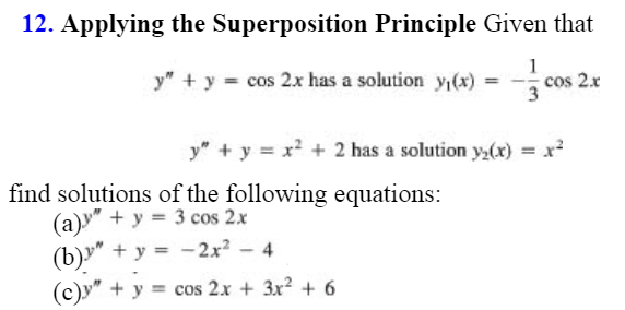 Solved 12. Applying the Superposition Principle Given that | Chegg.com