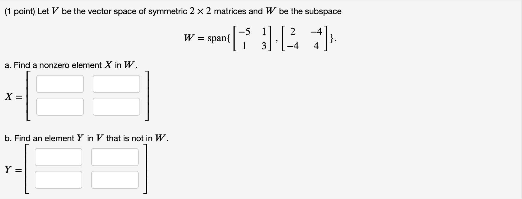 Solved (1 point) Let V be the vector space of symmetric 2 x | Chegg.com