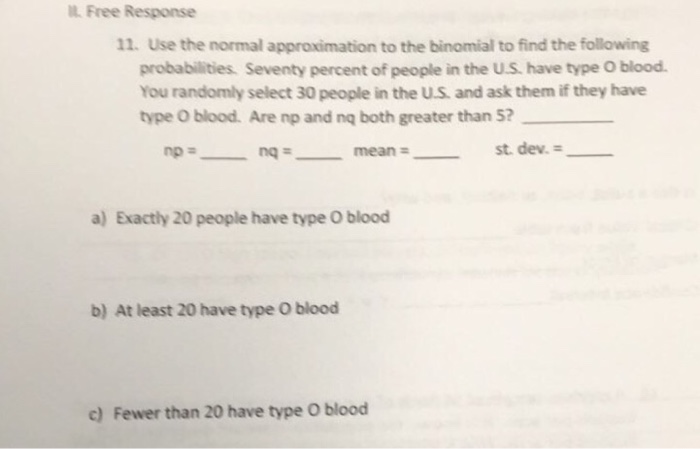 Solved Use the normal approximation to the binomial to find | Chegg.com