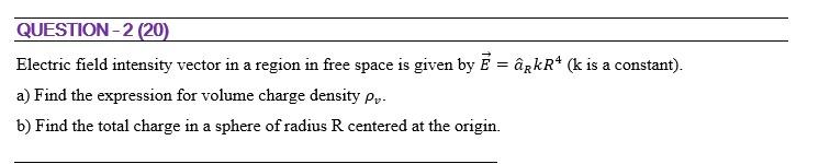 Solved QUESTION-2 (20) Electric field intensity vector in a | Chegg.com