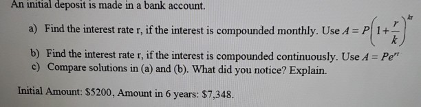 Solved An initial deposit is made in a bank account. a) Find | Chegg.com