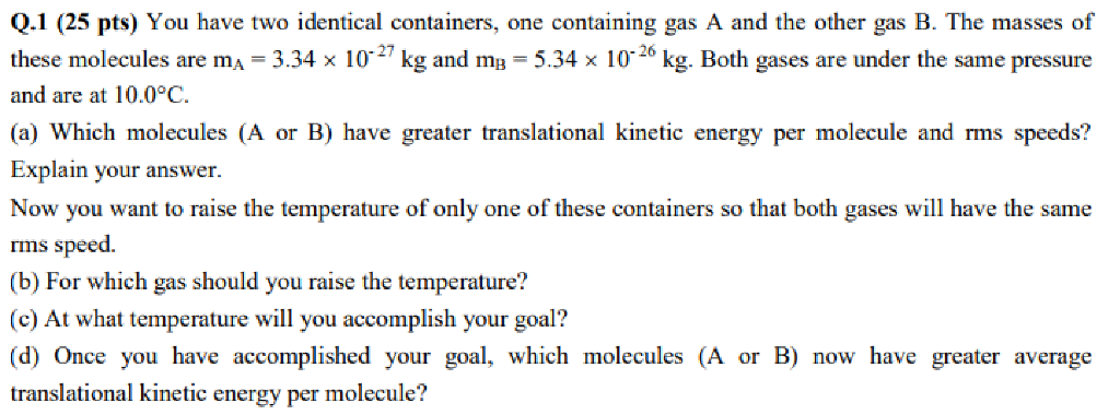 Solved Q.1 (25 pts) You have two identical containers, one | Chegg.com