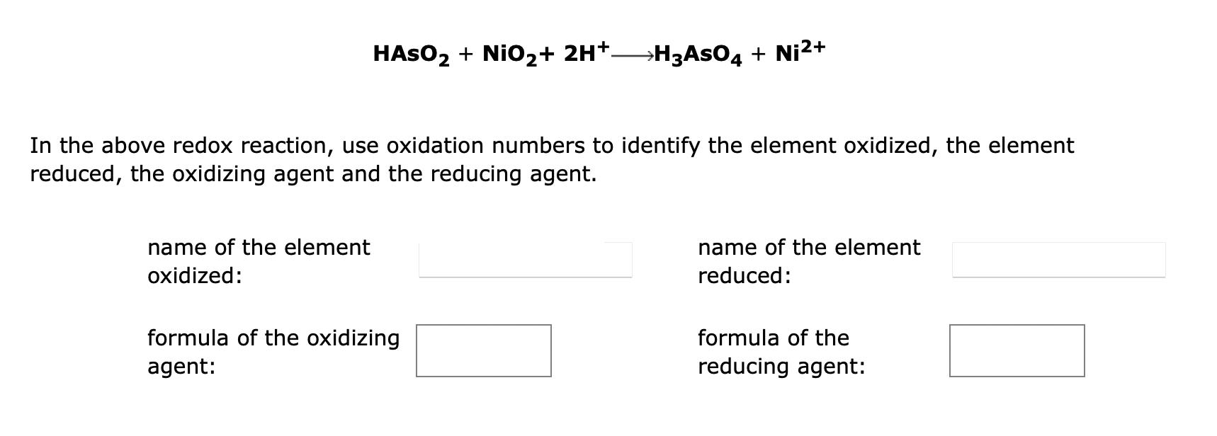 Solved HAsO2+NiO2+2H+ H3AsO4+Ni2+ In the above redox | Chegg.com