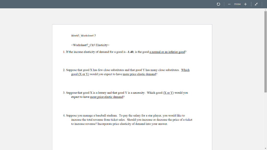 Solved Week5 Worksheet 7 cWorksheet7_Ch5 Elasticity> 1. If | Chegg.com