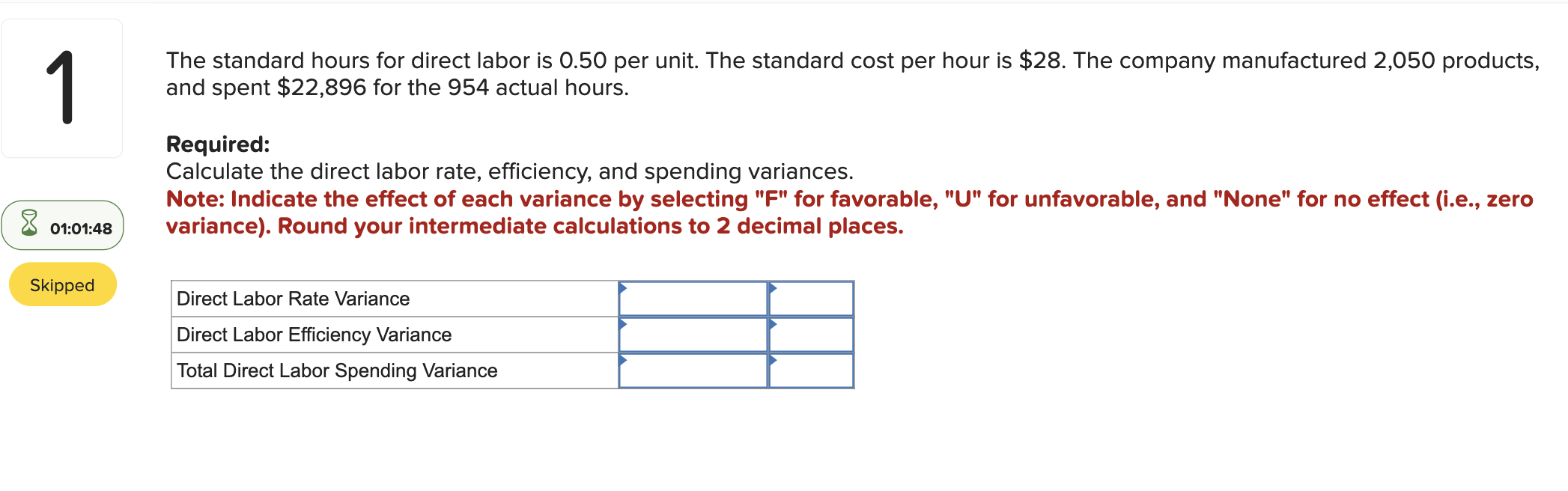 Solved The standard hours for direct labor is 0.50 per unit. | Chegg.com