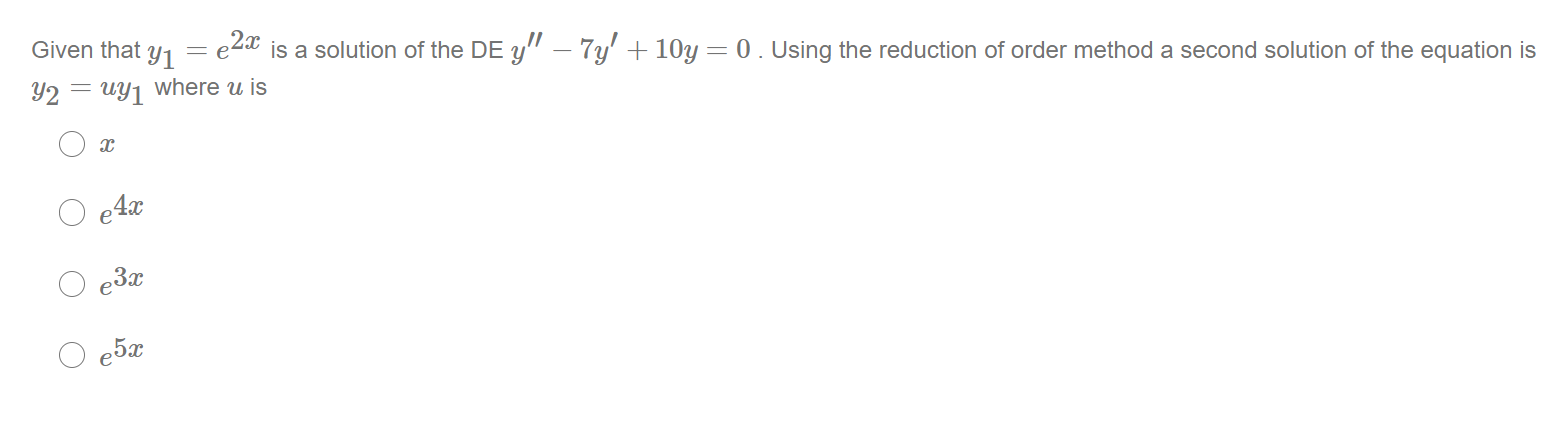 Solved — е e2x Given that :41 is a solution of the DE Y" – | Chegg.com