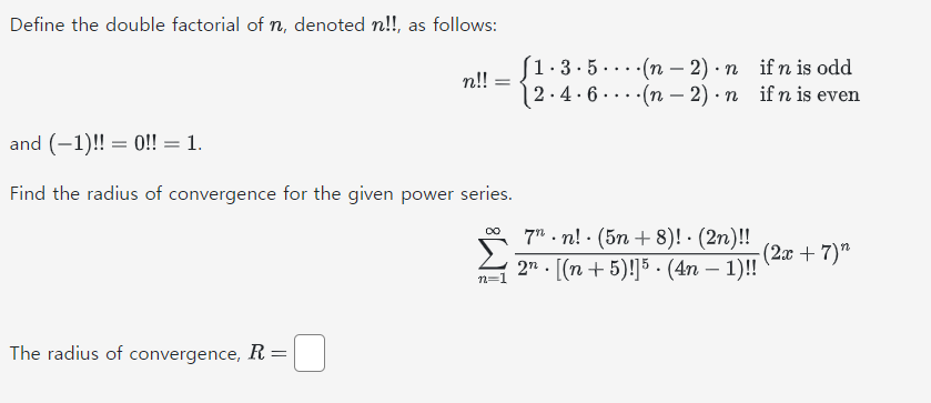 Solved Define the double factorial of n, denoted n!!, as | Chegg.com