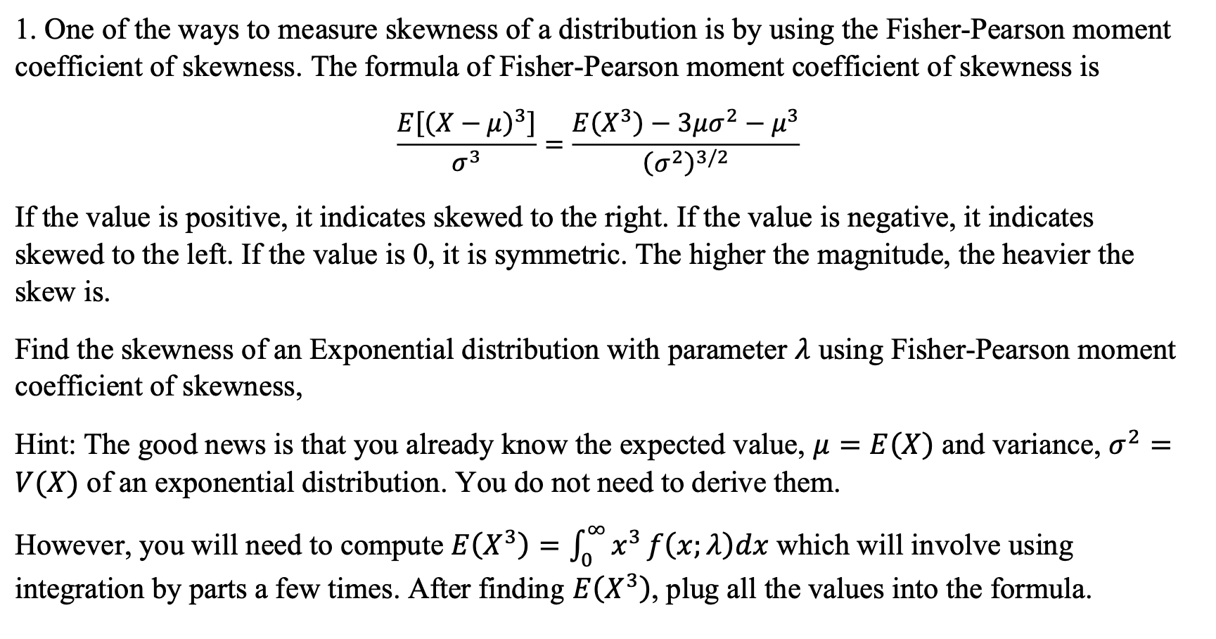 Solved 1 One Of The Ways To Measure Skewness Of A