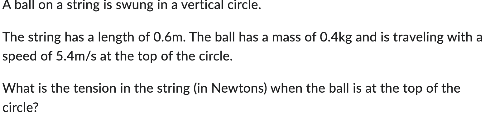 Solved A ball on a string is swung in a vertical circle. The | Chegg.com