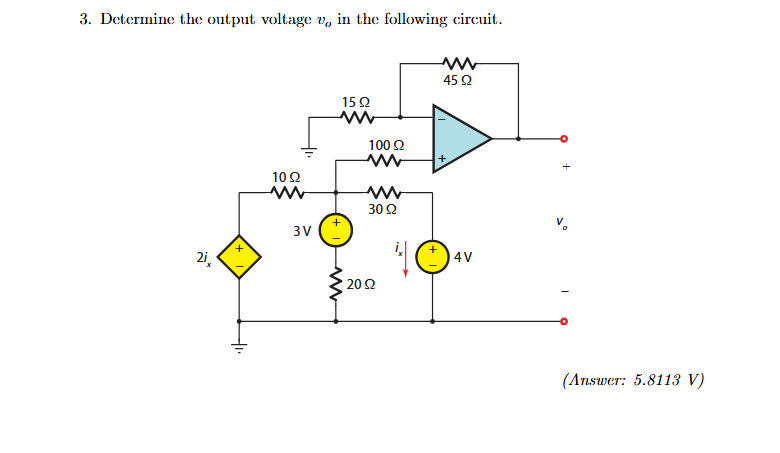 Solved Determine the output voltage v_(o) ﻿in the following | Chegg.com
