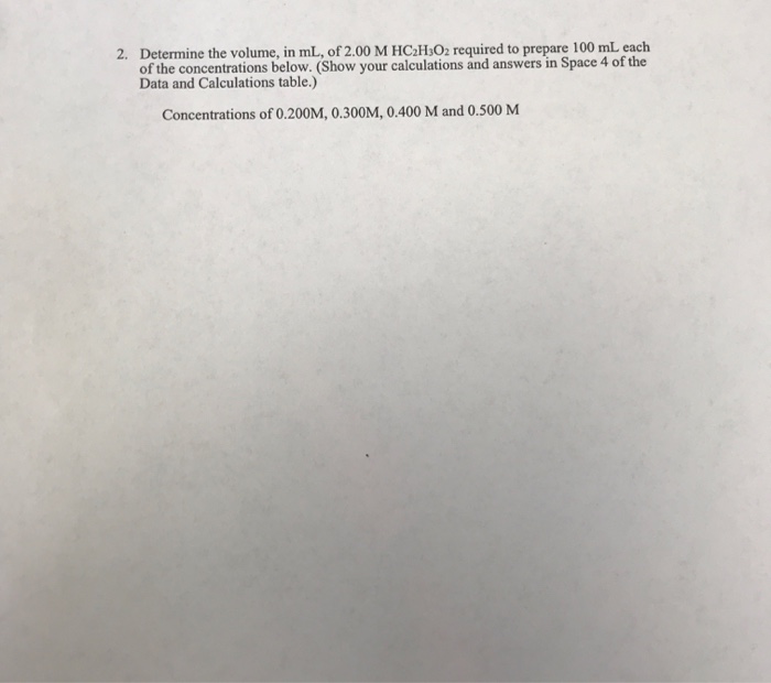 Solved 2. Determine the volume, in mL, of 2.00 M HC2H,O2 | Chegg.com