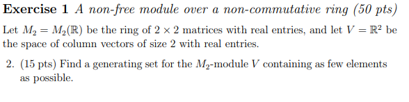 Solved Exercise 1 A non-free module over a non-commutative | Chegg.com