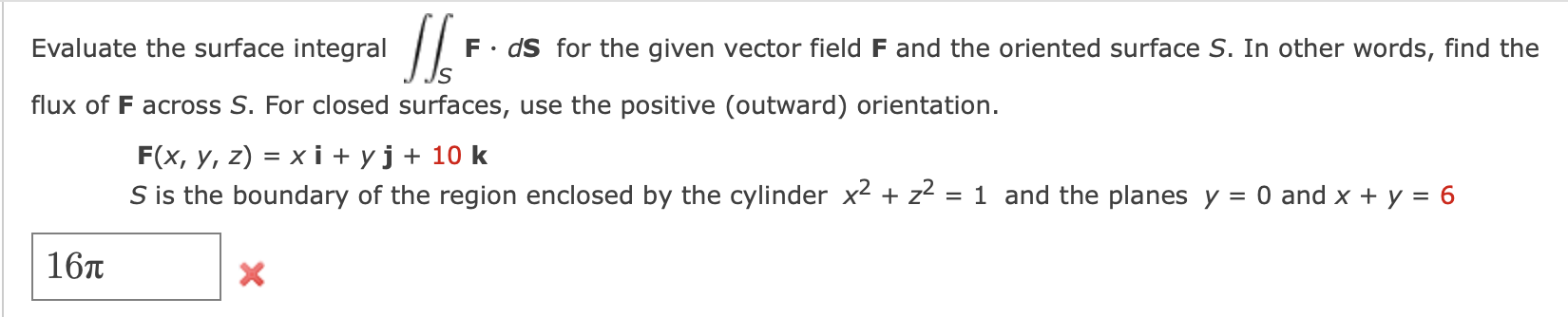 Solved Evaluate the surface integral 16₁ F. ds for the given | Chegg.com