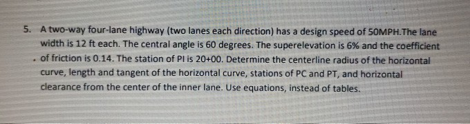 Solved A two-way four-lane highway (two lanes each | Chegg.com