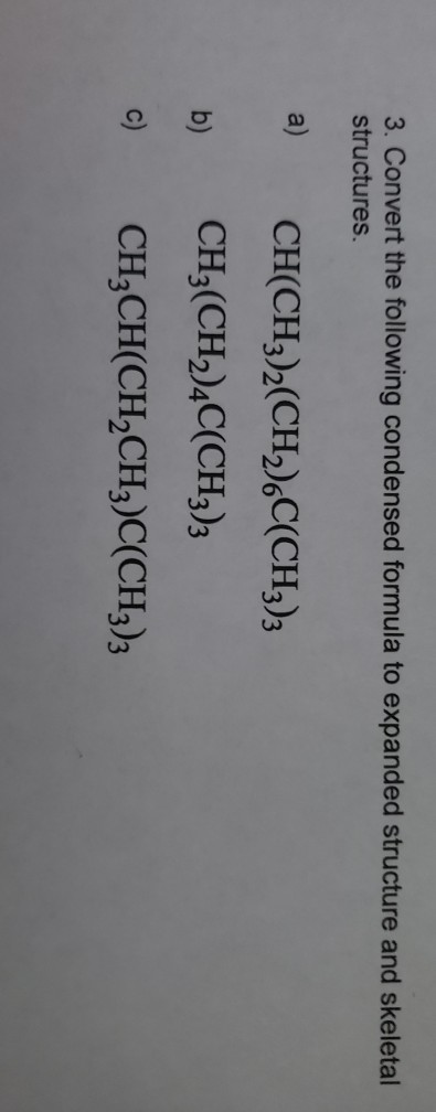 Solved 3. Convert the following condensed formula to | Chegg.com