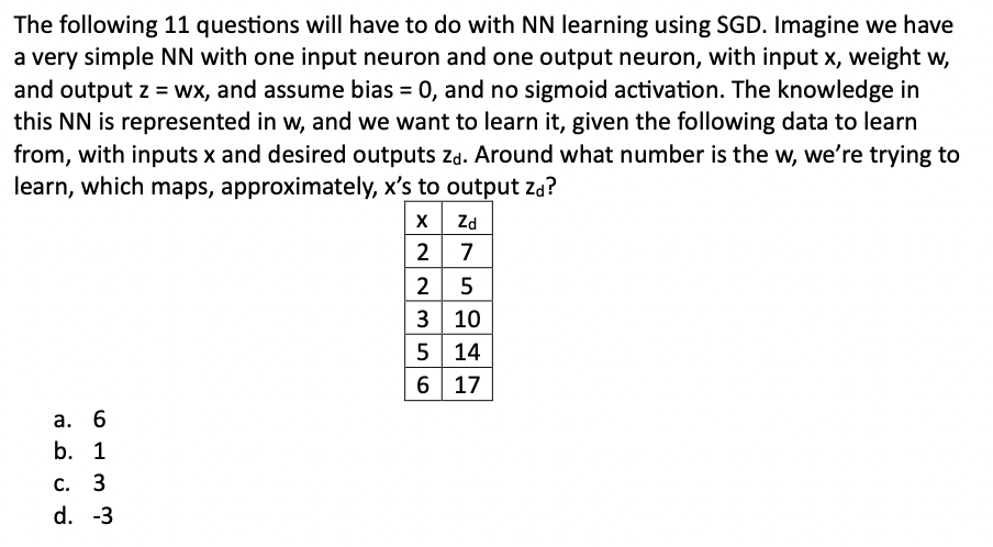 Solved The following 11 questions will have to do with NN | Chegg.com